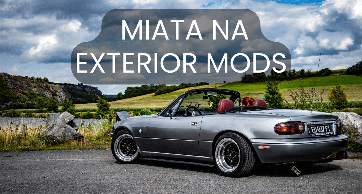 Enhance Your Miata NA: Exterior Mods for a Showstopping Look