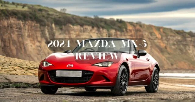 2024 Mazda MX-5 Review: Why Simplicity Still Wins in a Modern Sports Car